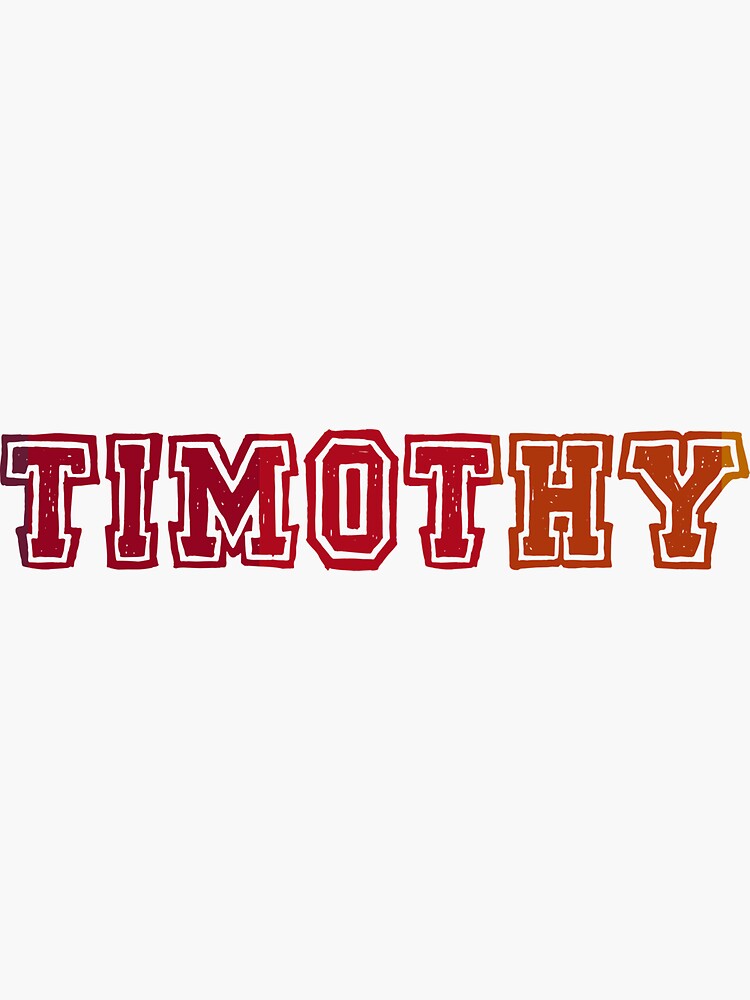 "TIMOTHY" Sticker for Sale by ruviogevio | Redbubble