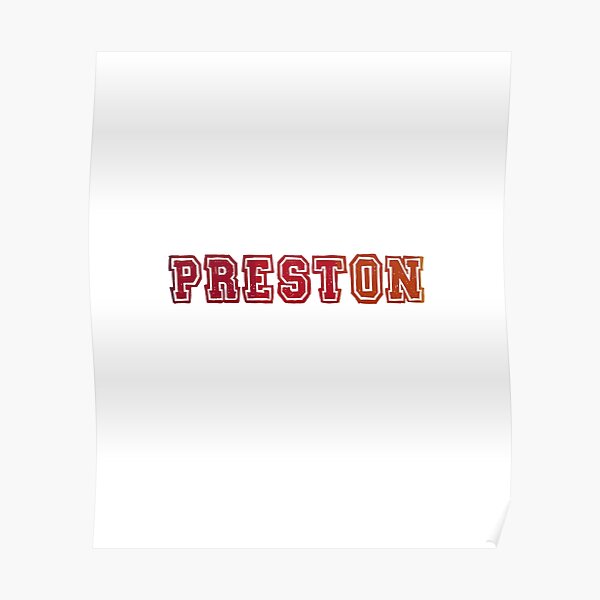 "PRESTON" Poster for Sale by ruviogevio | Redbubble