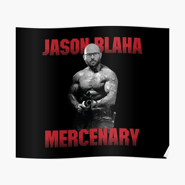 "Jason Blaha Mercenary" Poster by denisseinfeld | Redbubble