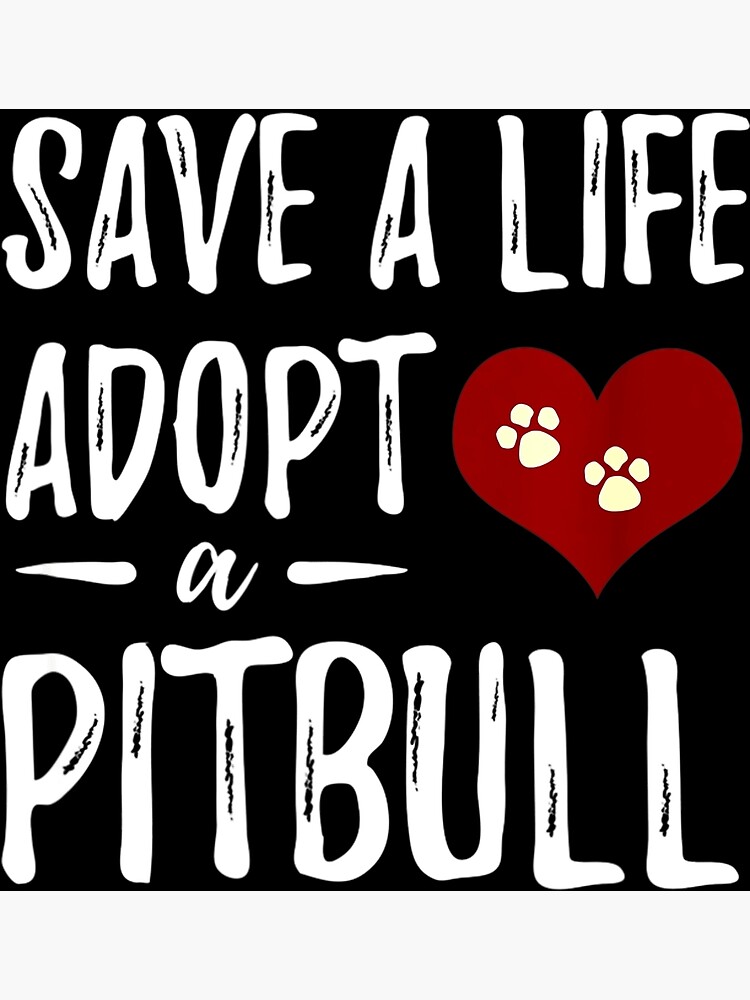 "Adopt a Pitbull Funny Rescue Dog Mom" Poster for Sale by wowart4u ...