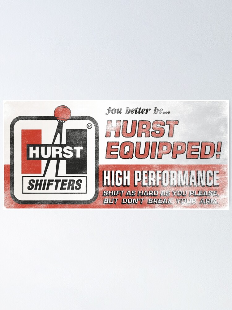 "Hurst Equipped!" Poster by bongshanks | Redbubble