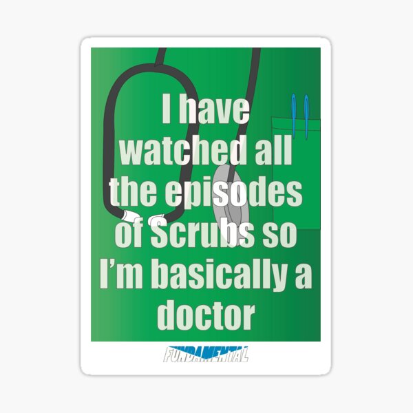 "Scrubs" Sticker by fundamental | Redbubble