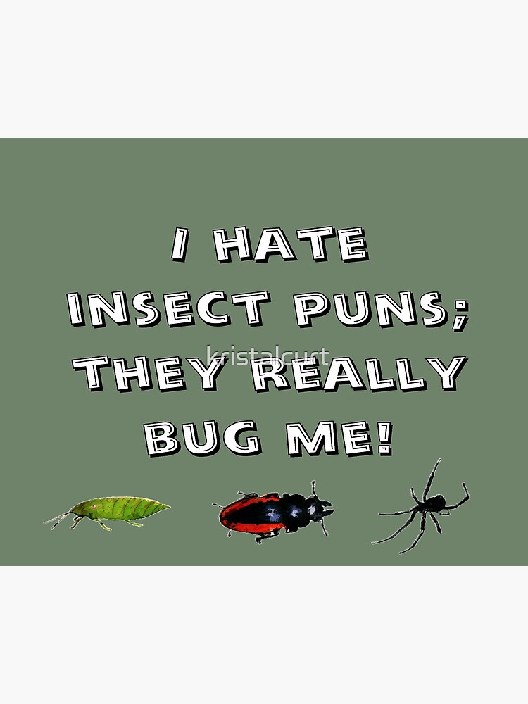 "Insect Puns" Poster for Sale by kristalcurt | Redbubble
