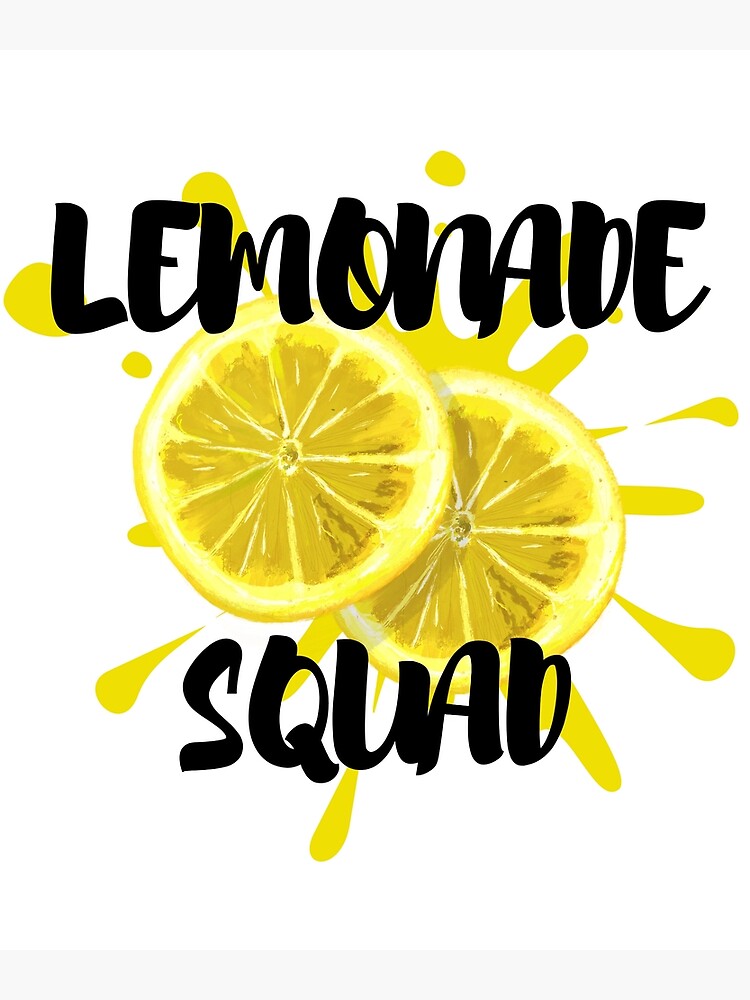"Lemonade squad crew" Poster for Sale by Mkinartz | Redbubble