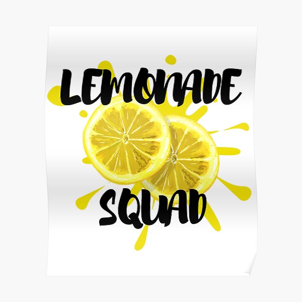 "Lemonade squad crew" Poster for Sale by Mkinartz | Redbubble