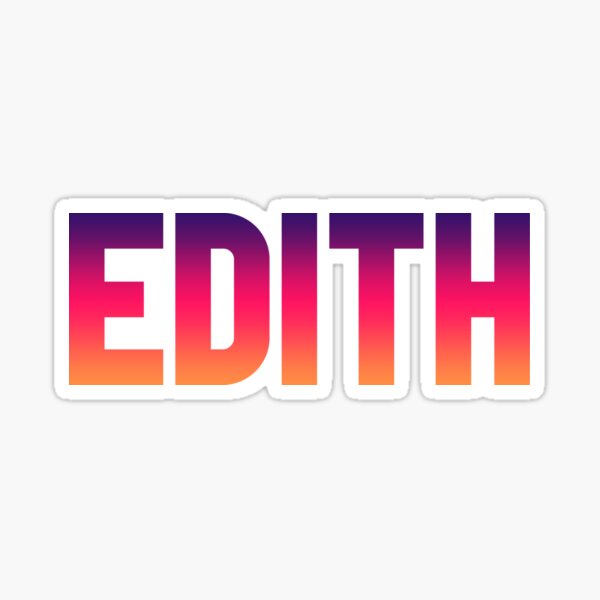 "EDITH" Sticker for Sale by odosolomopo | Redbubble