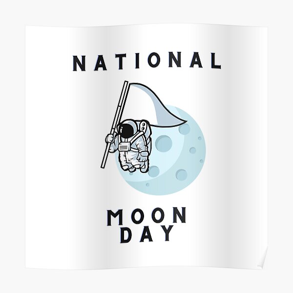 "National Moon Day" Poster for Sale by NUMAFUWA | Redbubble