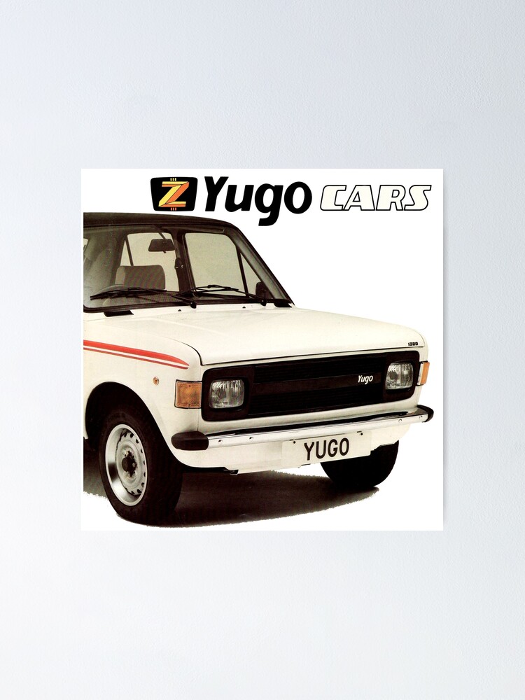 "YUGO CARS - BROCHURE" Poster by ThrowbackM3 | Redbubble