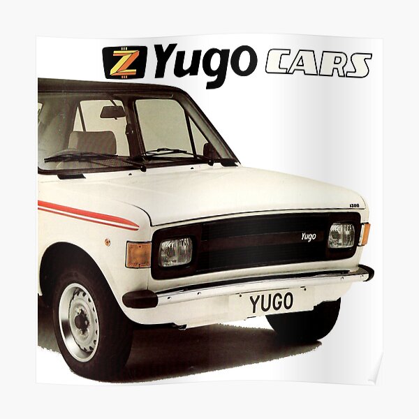 "YUGO CARS - BROCHURE" Poster by ThrowbackM3 | Redbubble