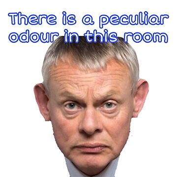 "Doc Martin; there is a peculiar odour " Classic T-Shirt for Sale by ...