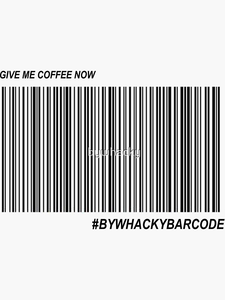 Pegatina «Dame un código de barras de café» de bywhacky | Redbubble