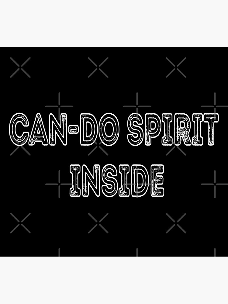 "Can do spirit" Poster by saf-saf | Redbubble