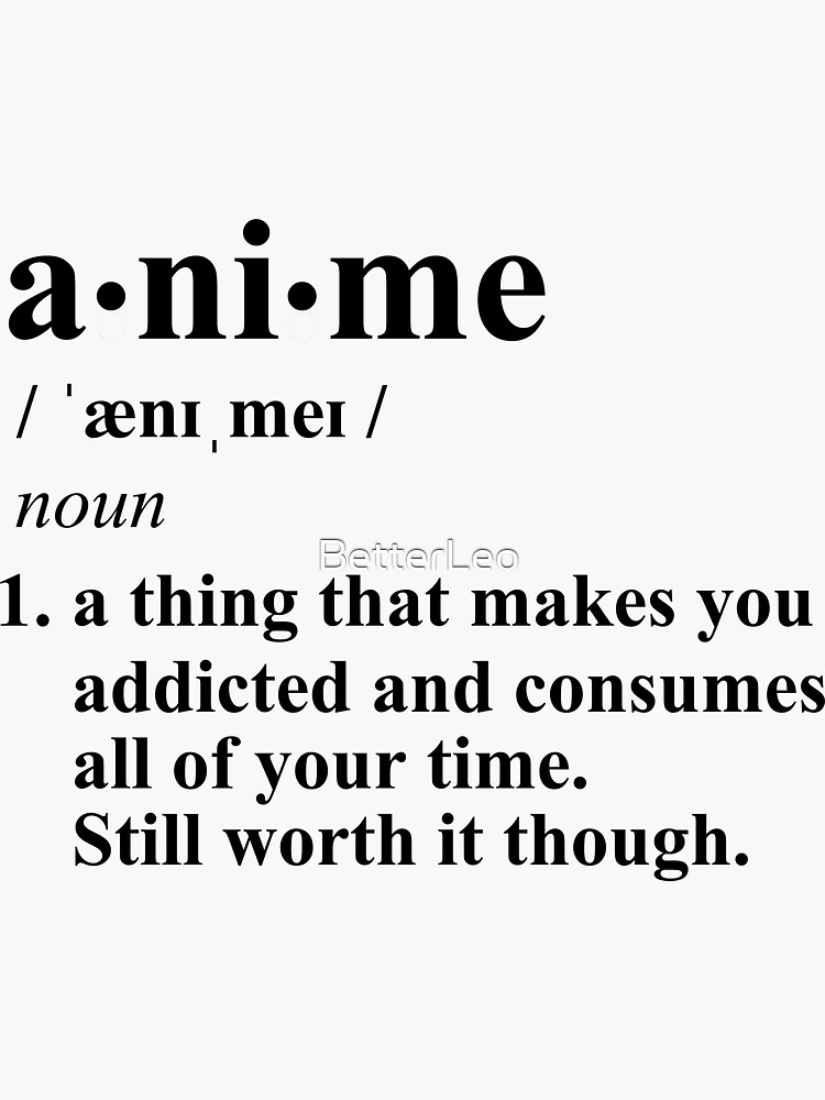 "Anime Definition Gift" Sticker for Sale by BetterLeo | Redbubble