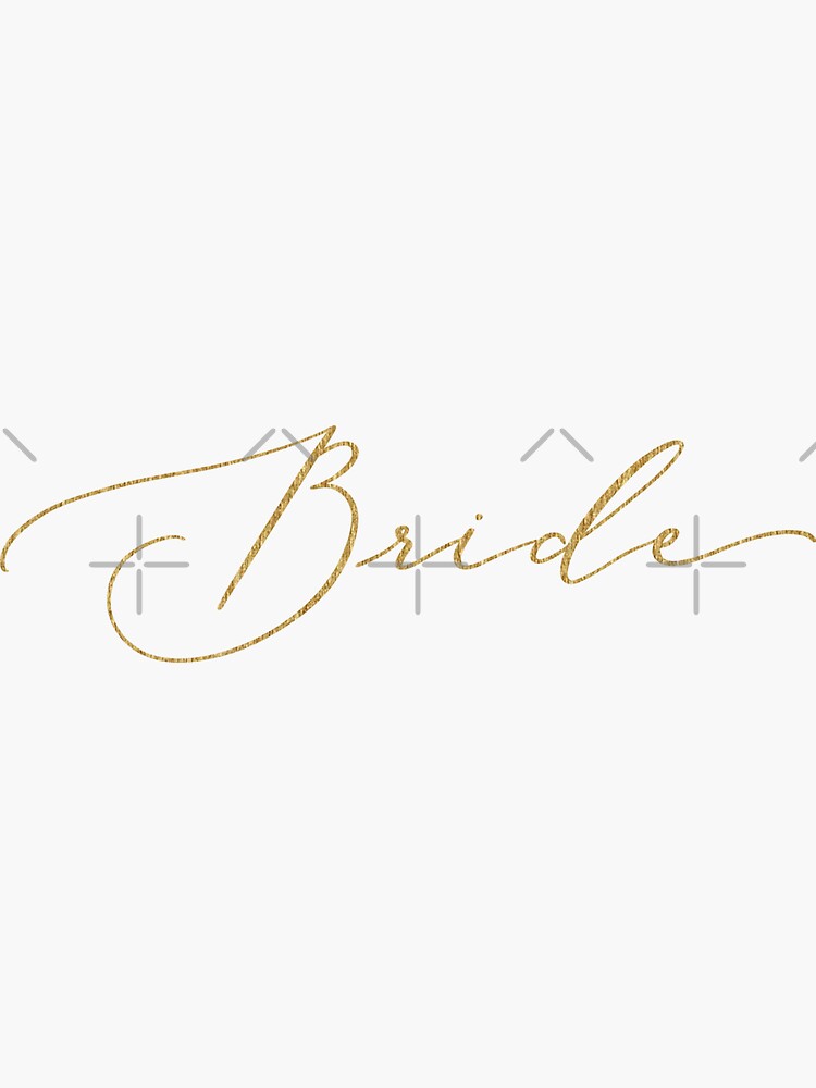 "Elegant Bride (Gold Script/Cursive)" Sticker for Sale by S-NettiThings ...