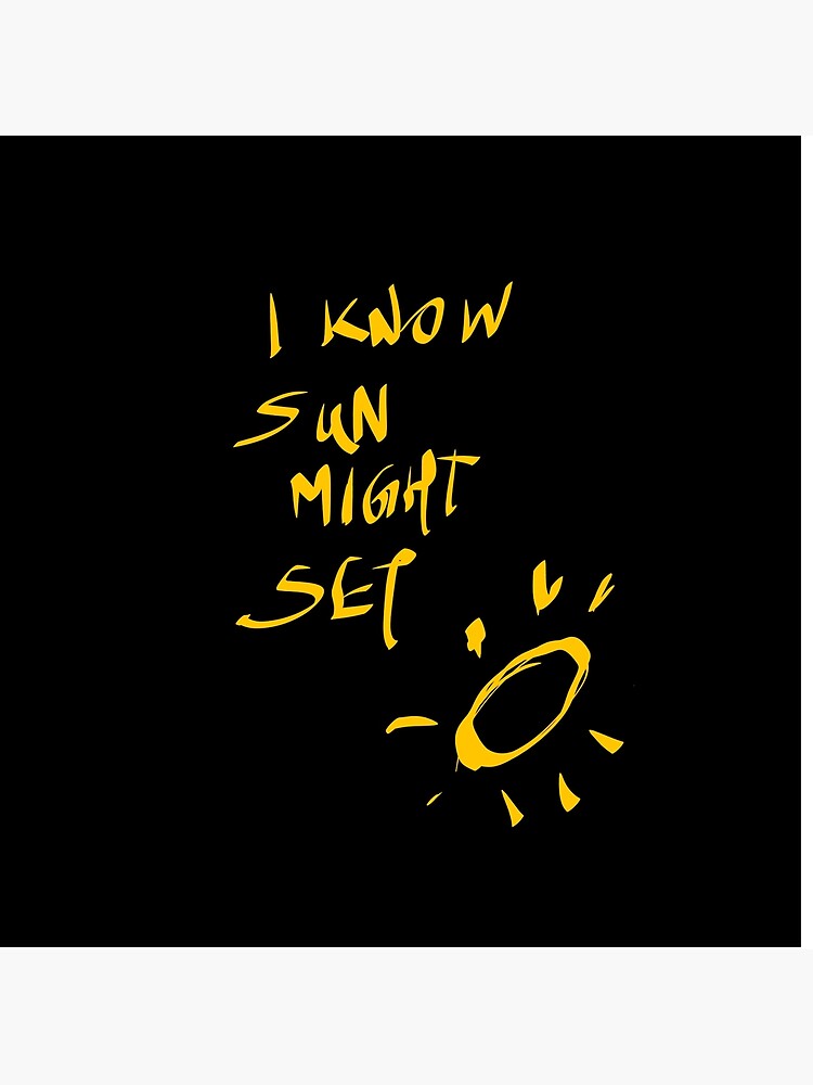"Sun might set" Poster for Sale by HarithaD | Redbubble