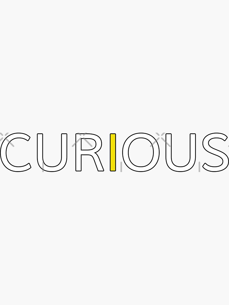 "CURIOUS, Minimalist Design, Positive Words" Sticker for Sale by ...