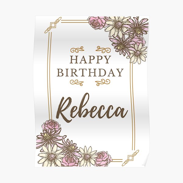 "Happy Birthday Rebecca | Happy Birthday Card For Rebecca" Poster for ...