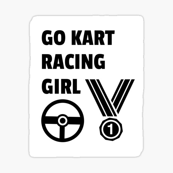 "Go Kart Racing Girl - Kart Racing" Sticker for Sale by Stefch99 ...
