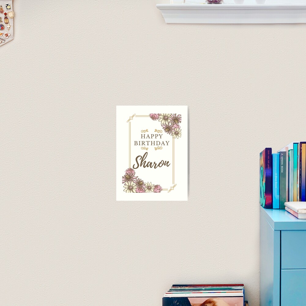 "Happy Birthday Sharon | Happy Birthday Card For Sharon" Art Print for ...
