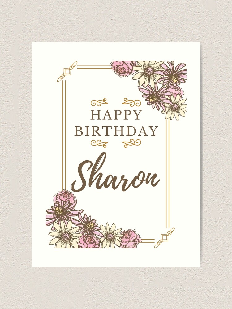 "Happy Birthday Sharon | Happy Birthday Card For Sharon" Art Print for ...