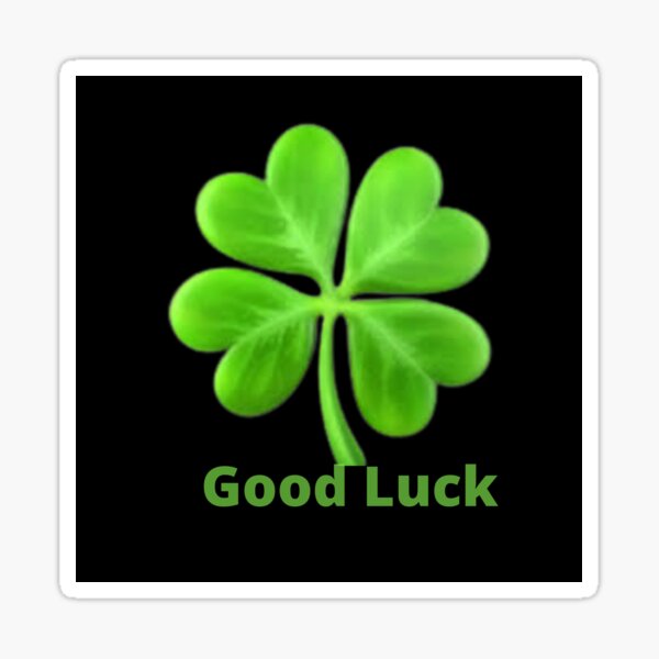 "Good luck and 4 leaf clover design" Sticker by BVcreationz | Redbubble