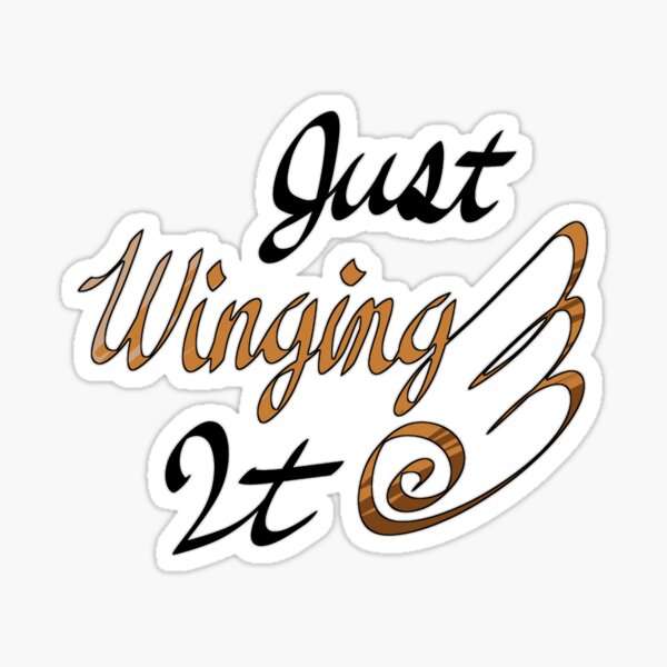 "Just Winging It" Sticker for Sale by Copperwing-SJJ | Redbubble