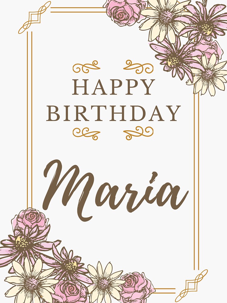 "Happy Birthday Maria | Happy Birthday Card For Maria" Sticker for Sale ...