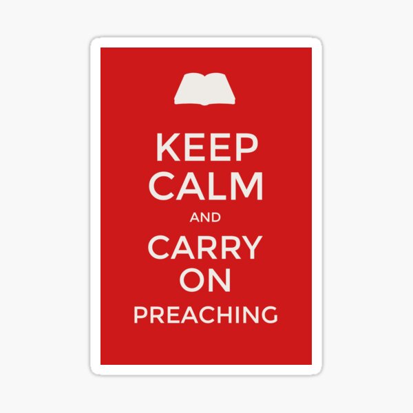 "Carry on Preaching" Sticker for Sale by NewSystemPrints | Redbubble