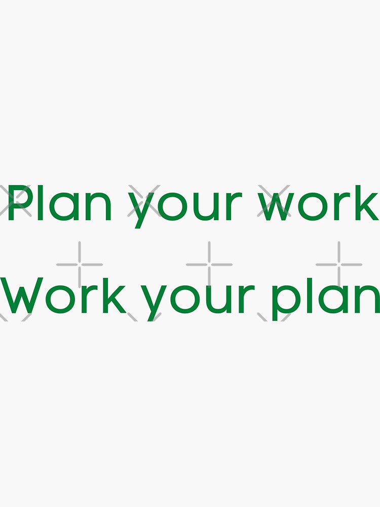 "Plan your work" Sticker for Sale by Cocozill | Redbubble