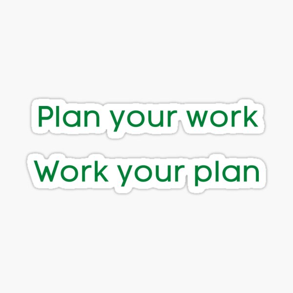 "Plan your work" Sticker for Sale by Cocozill | Redbubble