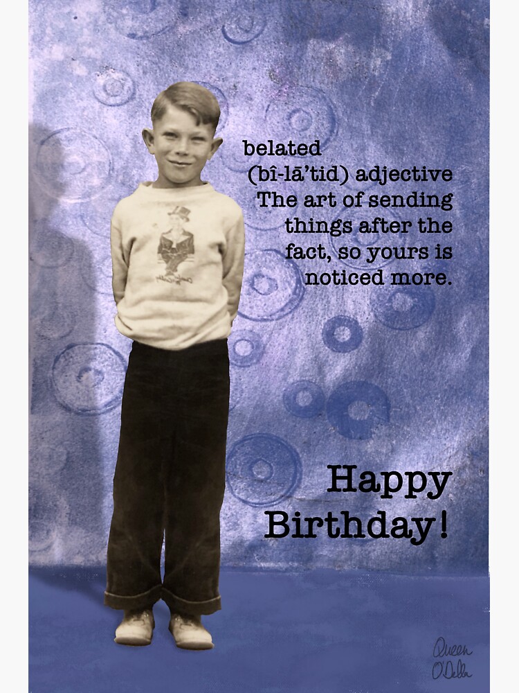 "Belated birthday" Sticker for Sale by queenodella | Redbubble
