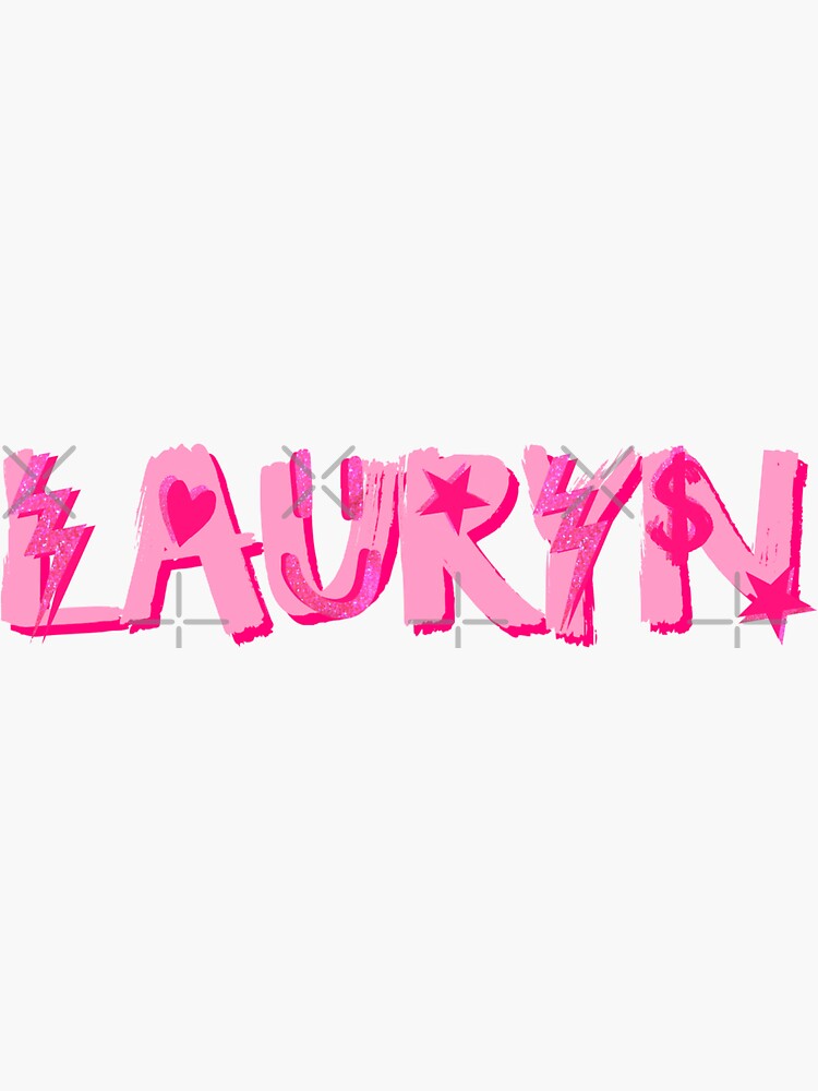 "LAURYN name" Sticker for Sale by juliasantos5 | Redbubble