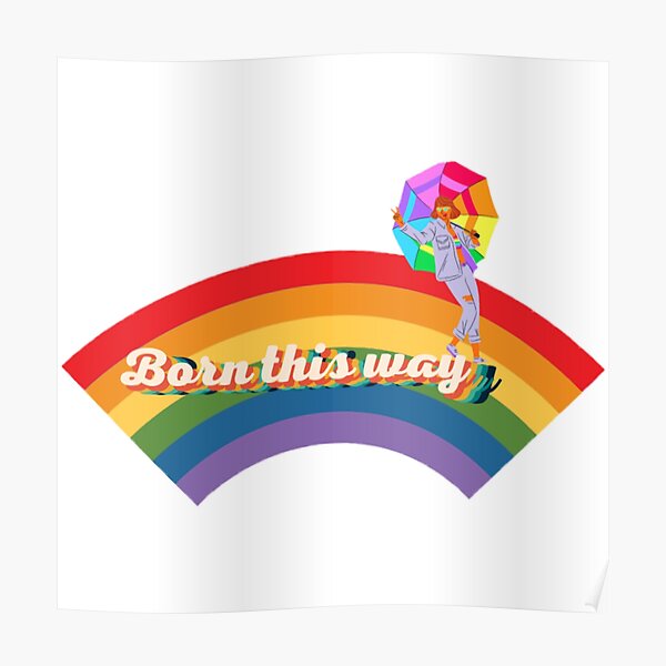 "LGBTQIA+ | Born this way" Poster by BlurrDesigns | Redbubble