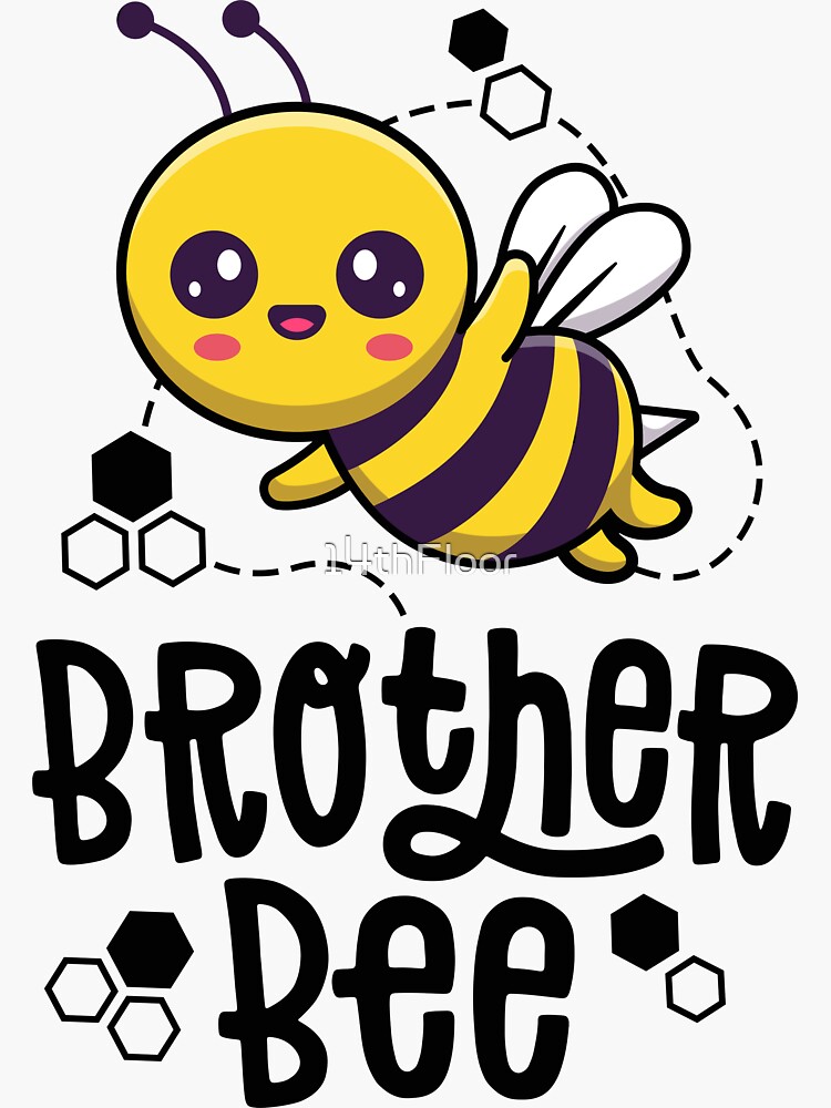 "Family Bee Shirts Brother Bro First Bee Day Outfit Birthday" Sticker ...