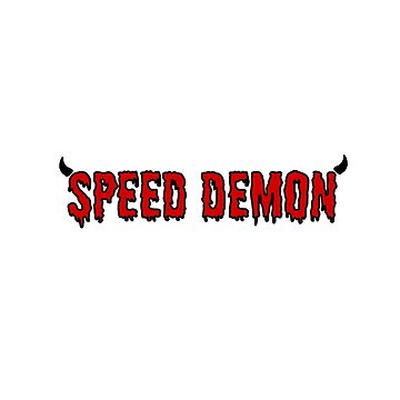"Speed Demon" Sticker for Sale by cjthedesigner | Redbubble