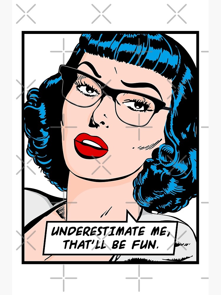 "Underestimate Me That'll Be Fun Vintage Pop Art Girl Quote" Poster for Sale by GrandeDuc ...