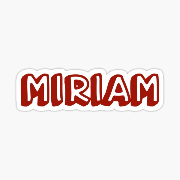 Miriam Name Gifts & Merchandise | Redbubble
