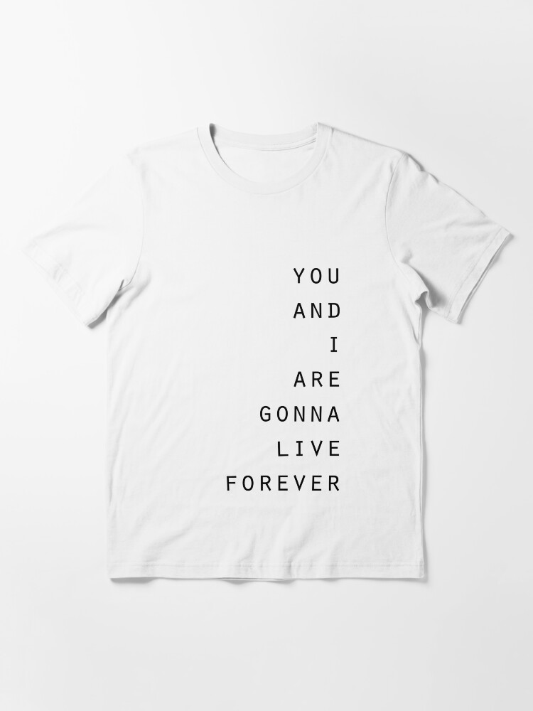 "Live forever" T-shirt for Sale by hannabtti | Redbubble | live forever ...