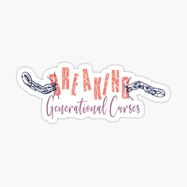 "Breaking Generational Curses " Sticker for Sale by FSUOriginals ...