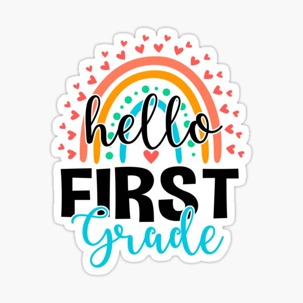 "Hello First Grade" Sticker for Sale by WaveOcean123 | Redbubble