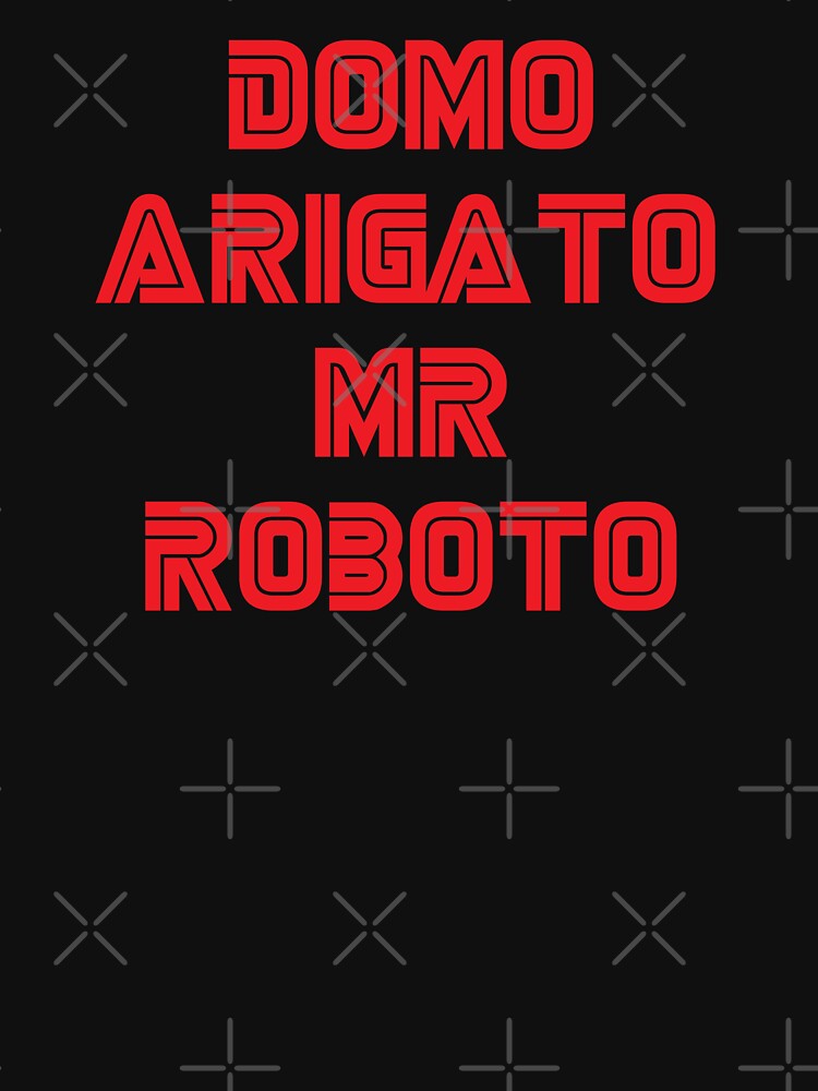 "Mr Robot - Domo Arigato Mr Roboto" T-shirt for Sale by mymainmandeebo | Redbubble | mr robot t ...