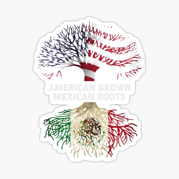 "American Grown With Mexican Roots" Sticker for Sale by blisschimp ...