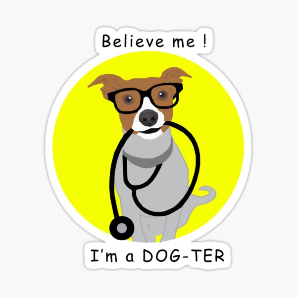 "I'm a DOG-TER" Sticker for Sale by Kaaayy | Redbubble