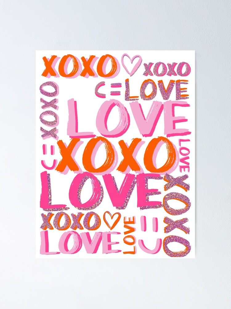 "XOXO LOVE" Poster for Sale by Julia Santos | Redbubble