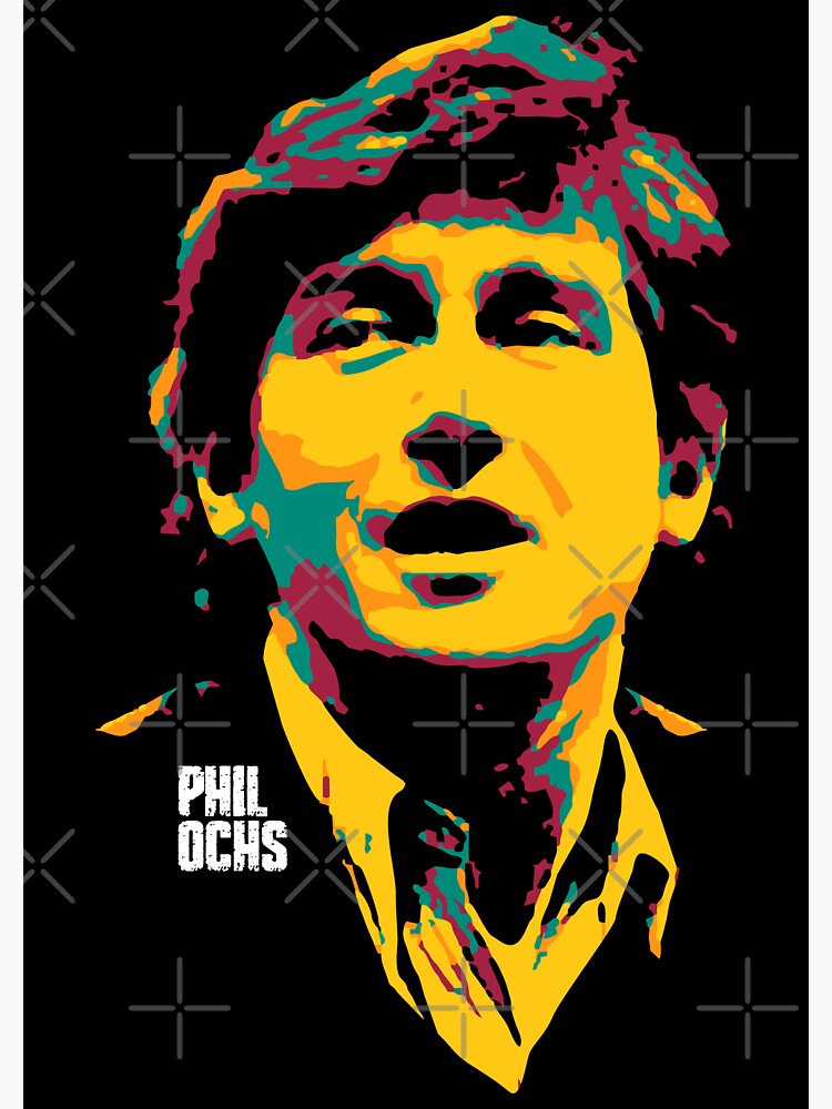 "Phil Ochs. Philip David Ochs. an American protest singer. sardonic ...