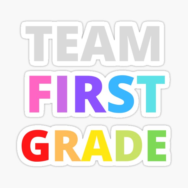 "Team First Grade - Back to School" Sticker for Sale by BlakefourDesign ...