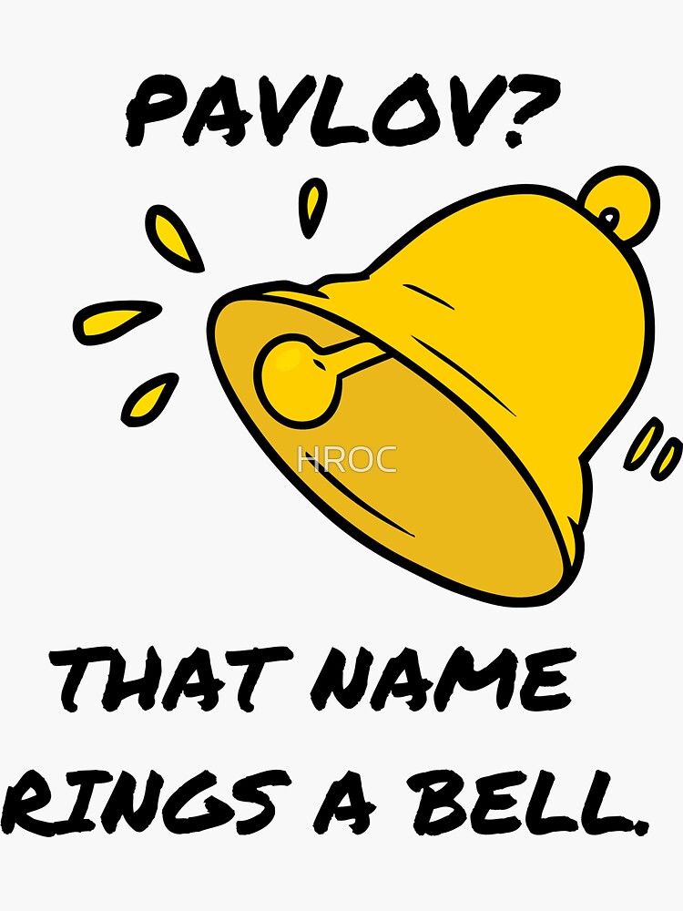 "Pavlov? That name rings a bell!" Sticker for Sale by HROC | Redbubble