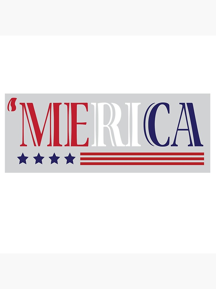 "'Merica Patriotic Sign" Poster by mimi-n-bean | Redbubble