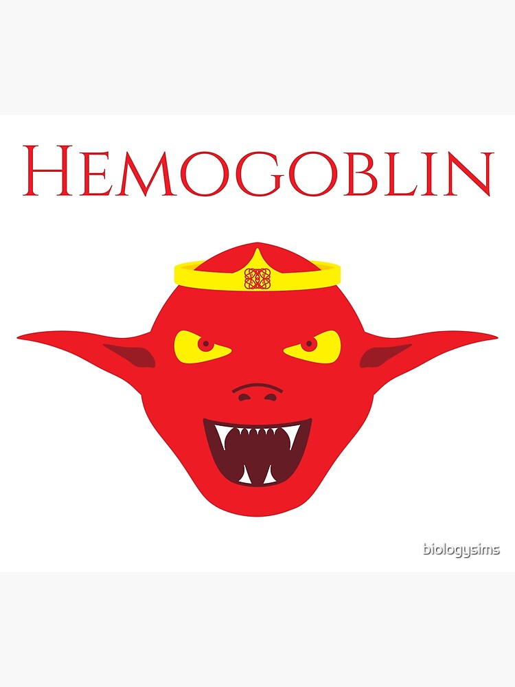 "Hemogoblin" Poster for Sale by biologysims | Redbubble