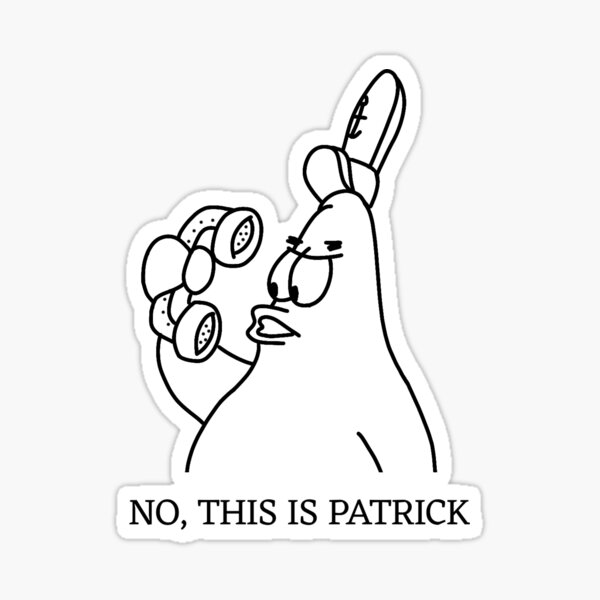 "Spongebob funny quote "No this is Patrick"" Sticker for Sale by be ...